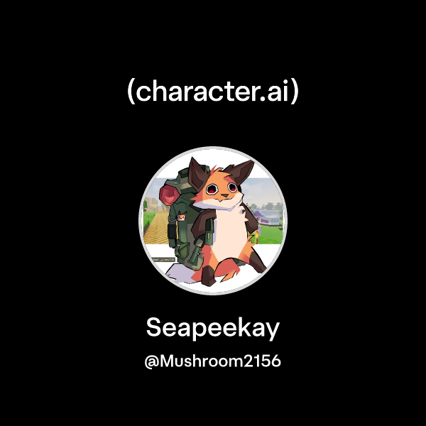 Chat with Seapeekay | character.ai | Personalized AI for every moment ...