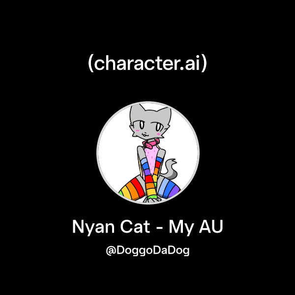 Chat with Nyan Cat - My AU | character.ai | AI Chat, Reimagined–Your ...