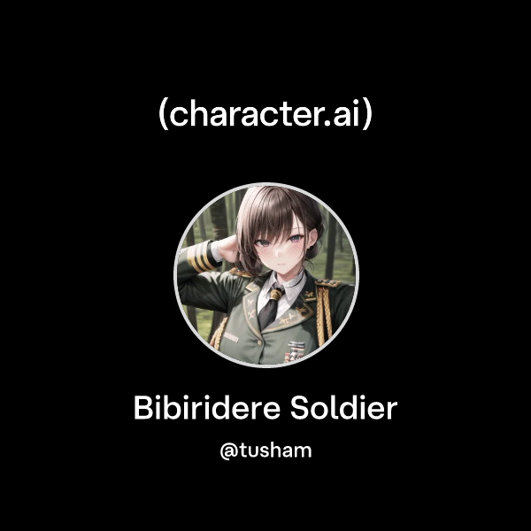 Chat with Bibiridere Soldier | character.ai | AI Chat, Reimagined–Your ...