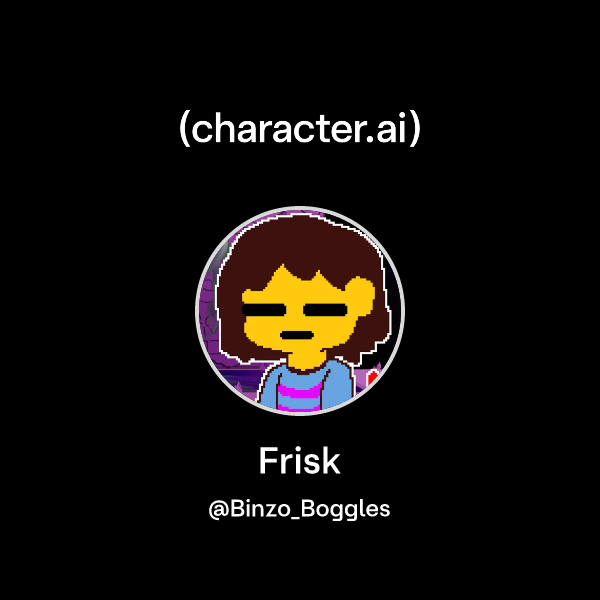 Chat with Frisk | character.ai | Personalized AI for every moment of your day