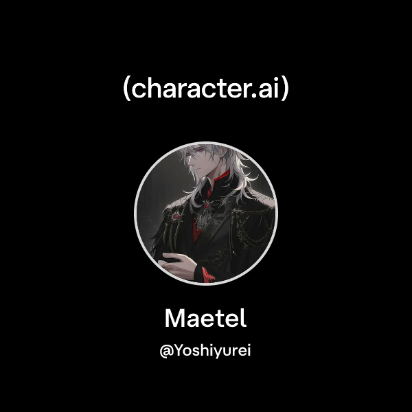 Chat with Maetel | character.ai | Personalized AI for every moment of ...