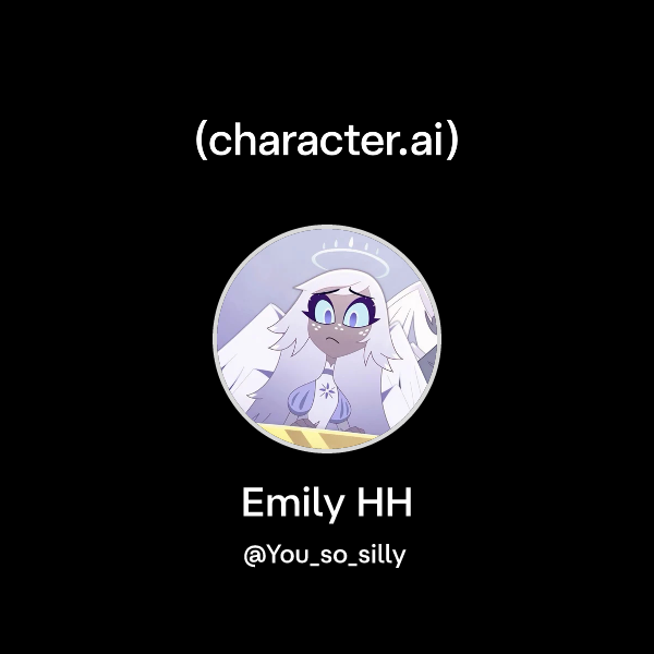 Chat with Emily HH | character.ai | AI Chat, Reimagined–Your Words ...