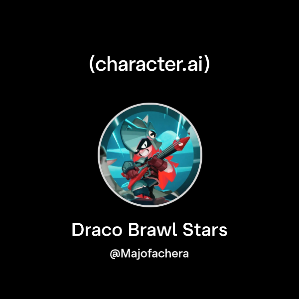 Chat with Draco Brawl Stars | character.ai | AI Chat, Reimagined–Your Words. Your World.