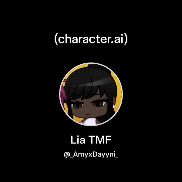 Chat with Lia TMF | character.ai | AI Chat, Reimagined–Your Words. Your ...