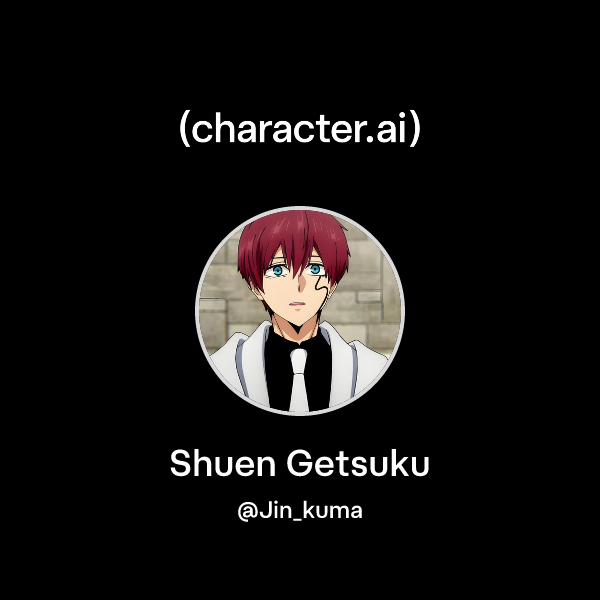 Chat with Shuen Getsuku | character.ai | AI Chat, Reimagined–Your Words ...