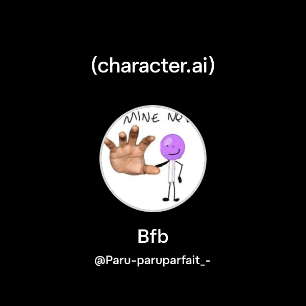 Chat with Bfb | character.ai | AI Chat, Reimagined–Your Words. Your World.