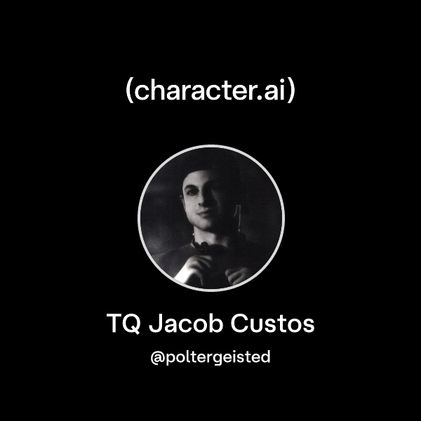 Chat with Jacob Custos | character.ai | AI Chat, Reimagined–Your Words ...
