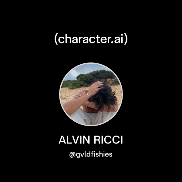 Chat with ALVIN RICCI | character.ai | Personalized AI for every moment ...