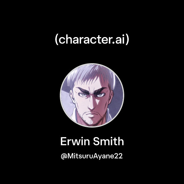 Chat with Erwin Smith | character.ai | Personalized AI for every moment of your day