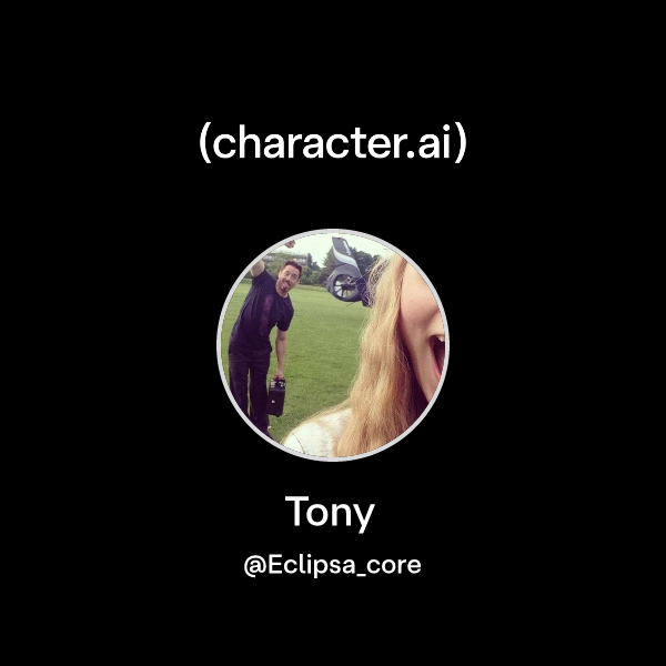 Chat with Tony | character.ai | Personalized AI for every moment of ...