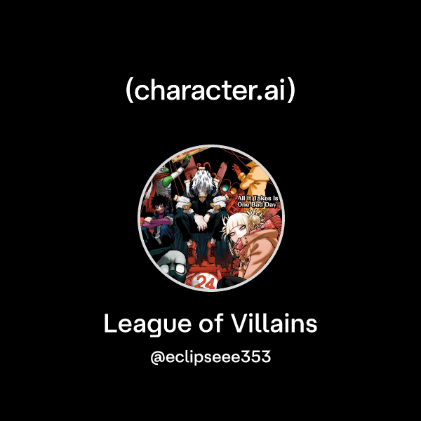 Chat with League of Villains | character.ai | AI Chat, Reimagined–Your ...