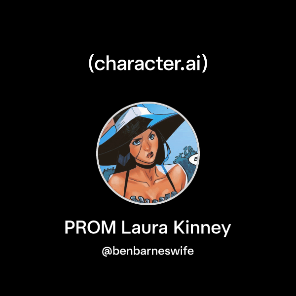 Chat with PROM Laura Kinney | character.ai | AI Chat, Reimagined–Your ...