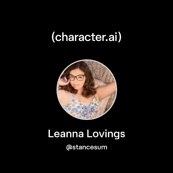 Chat with Leanna Lovings | character.ai | AI Chat, Reimagined–Your ...
