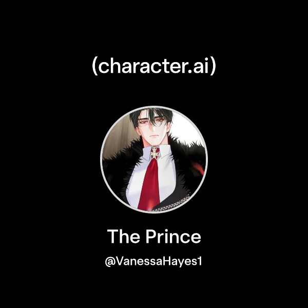 Chat with The Prince | character.ai | Personalized AI for every moment ...