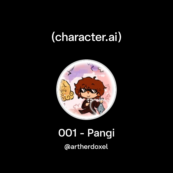 Chat with 001 - Pangi | character.ai | AI Chat, Reimagined–Your Words ...