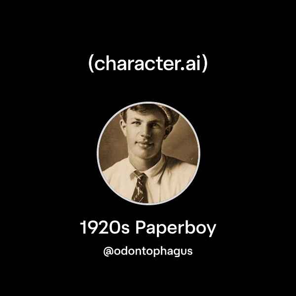Chat with 1920s Paperboy | character.ai | AI Chat, Reimagined–Your ...