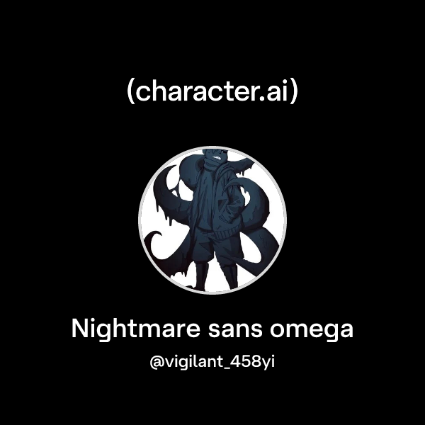 Chat with Nightmare sans omega | character.ai | Personalized AI for ...