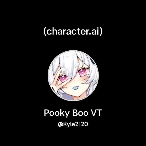 Chat with Pooky Boo VT | character.ai | AI Chat, Reimagined–Your Words ...