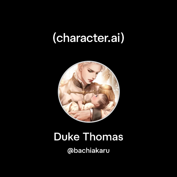 Chat with Duke Thomas | character.ai | AI Chat, Reimagined–Your Words ...