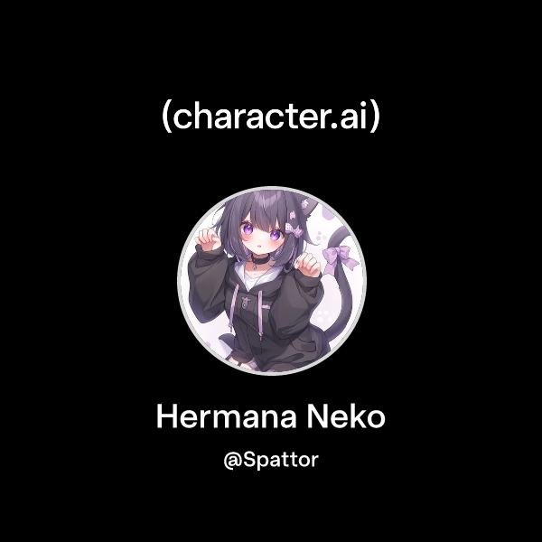 Chat with Hermana Neko | character.ai | Personalized AI for every ...