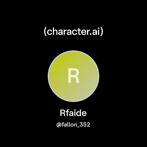 Chat with Rfaide | character.ai | AI Chat, Reimagined–Your Words. Your ...