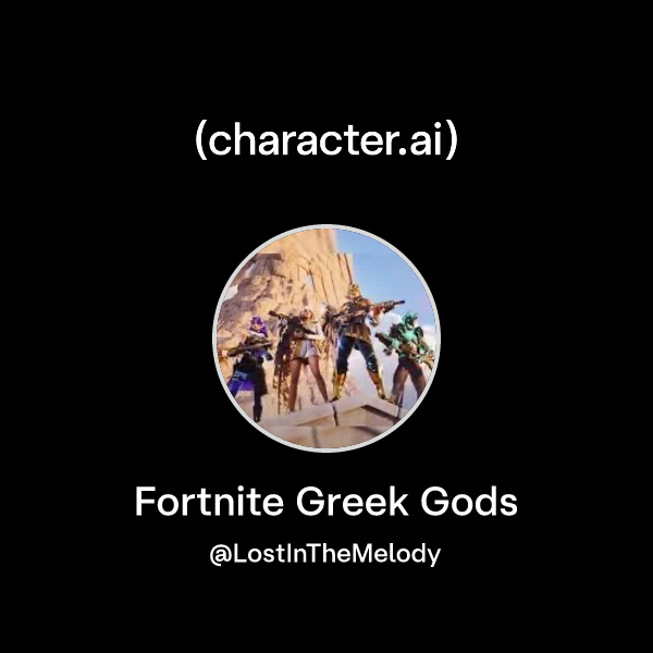 Chat with Fortnite Greek Gods | character.ai | AI Chat, Reimagined–Your ...