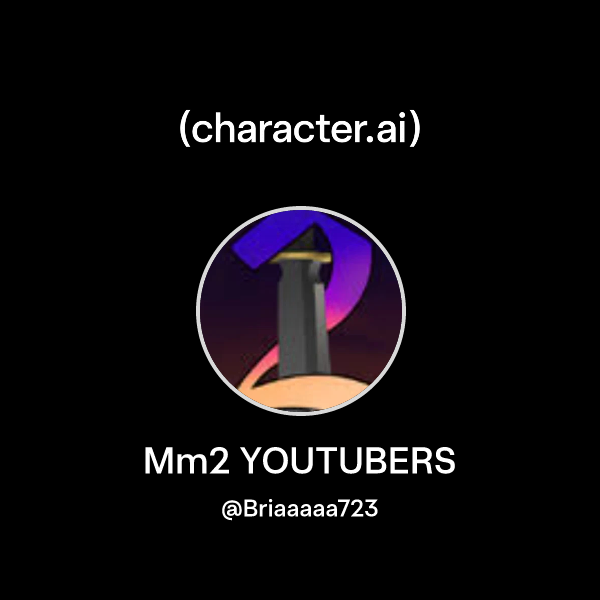 Chat with Mm2 YOUTUBERS | character.ai | Personalized AI for every ...