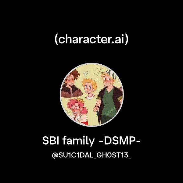 Chat with SBI family -DSMP- | character.ai | AI Chat, Reimagined–Your ...