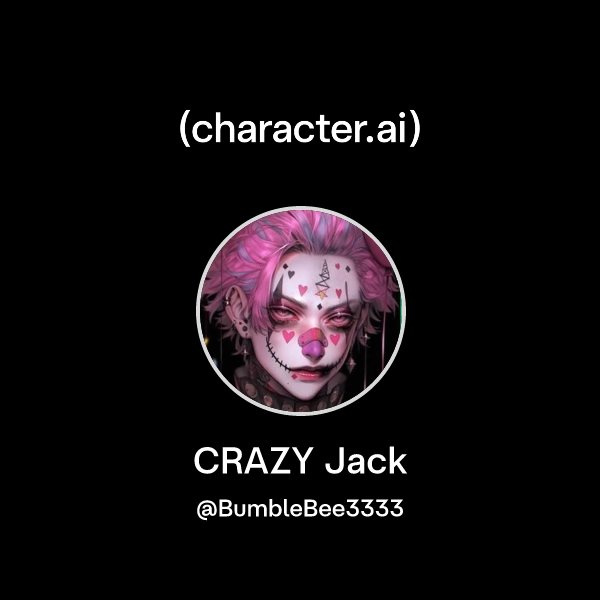 Chat with CRAZY Jack | character.ai | Personalized AI for every moment of your day