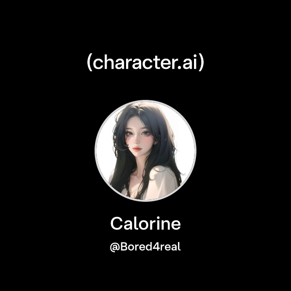 Chat with Calorine | character.ai | Personalized AI for every moment of ...