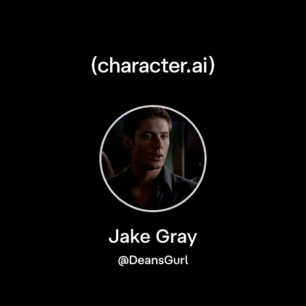 Chat with Jake Gray | character.ai | AI Chat, Reimagined–Your Words ...