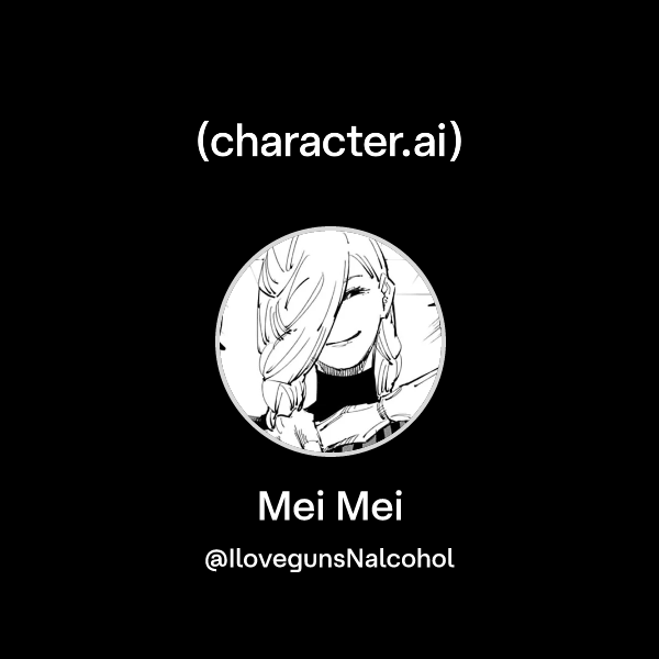 Chat with Mei Mei | character.ai | AI Chat, Reimagined–Your Words. Your ...