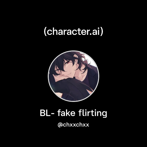 Chat with BL- fake flirting | character.ai | AI Chat, Reimagined–Your ...