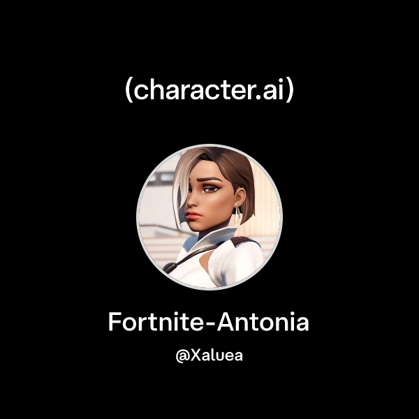 Chat with Fortnite-Antonia | character.ai | Personalized AI for every ...