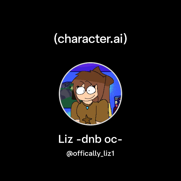 Chat with Liz -DnB Oc- | character.ai | Personalized AI for every ...