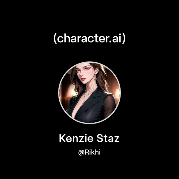 Chat with Kenzie Staz | character.ai | AI Chat, Reimagined–Your Words ...
