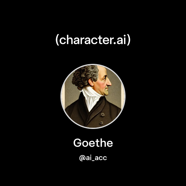 Chat with Goethe | character.ai | Personalized AI for every moment of ...