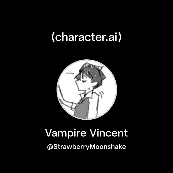 Chat with Vampire Vincent | character.ai | AI Chat, Reimagined–Your ...