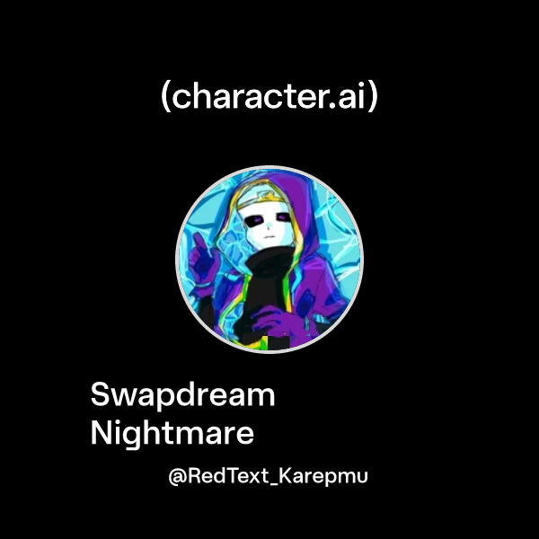 Chat with Swapdream Nightmare | character.ai | AI Chat, Reimagined–Your ...