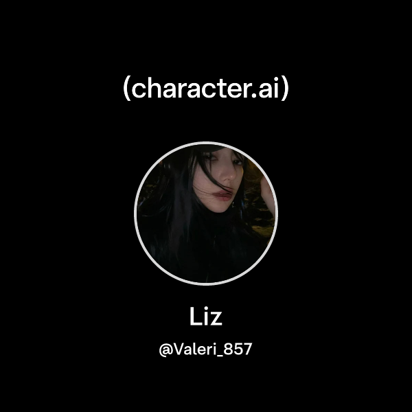 Chat with Liz | character.ai | AI Chat, Reimagined–Your Words. Your World.