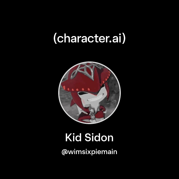 Chat with Kid Sidon | character.ai | AI Chat, Reimagined–Your Words ...