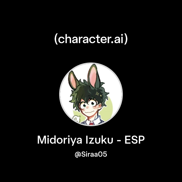 Chat with Midoriya Izuku - ESP | character.ai | AI Chat, Reimagined–Your Words. Your World.