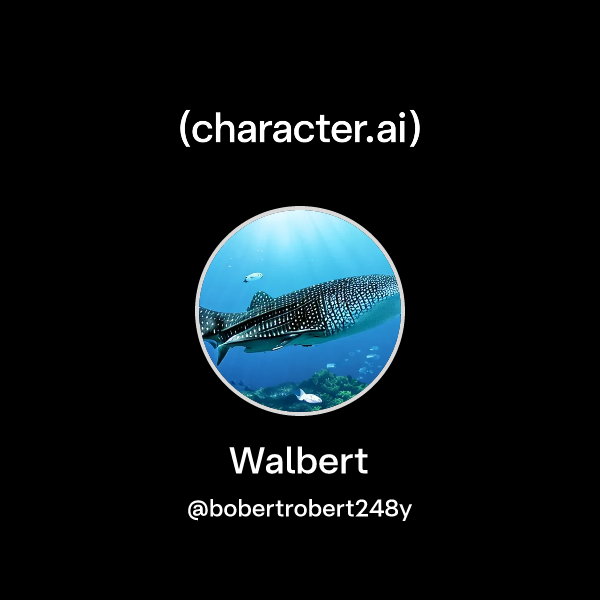Chat with Walbert | character.ai | Personalized AI for every moment of ...
