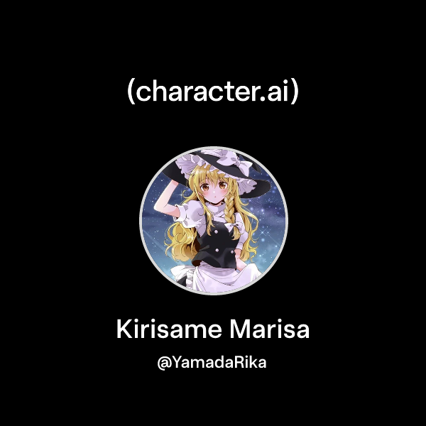 Chat with Kirisame Marisa | character.ai | AI Chat, Reimagined–Your ...
