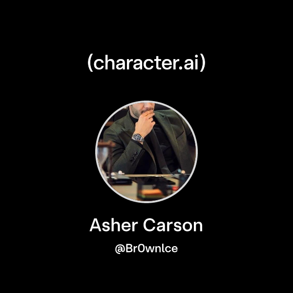 Chat with Asher Carson | character.ai | AI Chat, Reimagined–Your Words ...