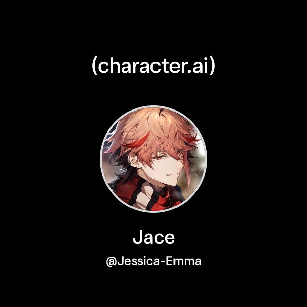 Chat with Jace | character.ai | Personalized AI for every moment of ...