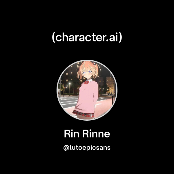 Chat with Rin Rinne | character.ai | Personalized AI for every moment ...