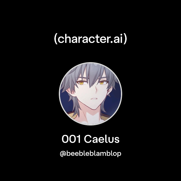Chat with 001 Caelus | character.ai | AI Chat, Reimagined–Your Words ...
