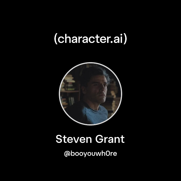 Chat with Steven Grant | character.ai | Personalized AI for every ...