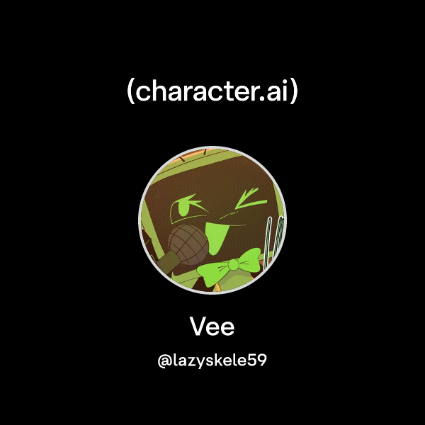 Chat with Vee | character.ai | AI Chat, Reimagined–Your Words. Your World.